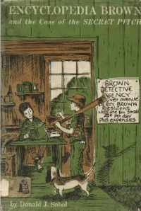Rereading Encyclopedia Brown and the Case of the Secret Pitch by Donald ...